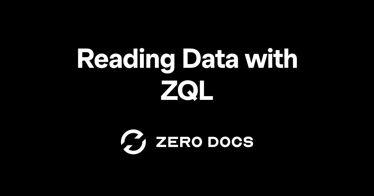 Reading Data with ZQL